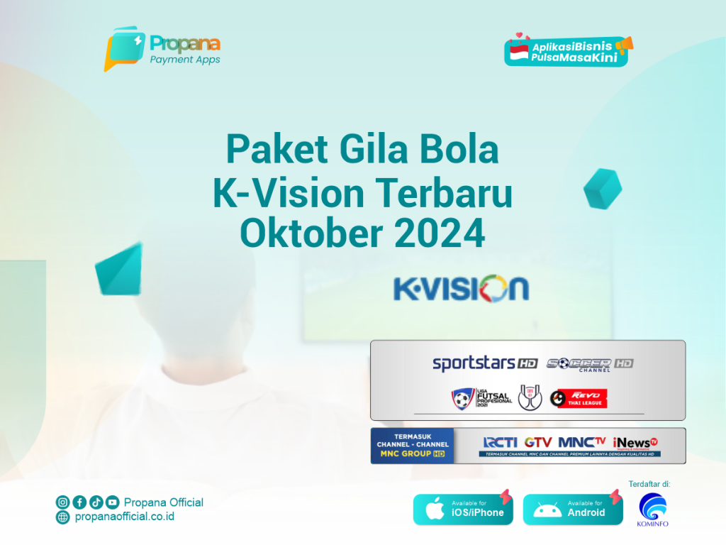 Paket Gila Bola K-Vision Oktober 2024: Harga dan Daftar Channel Sepak Bola Terlengkap - Blog